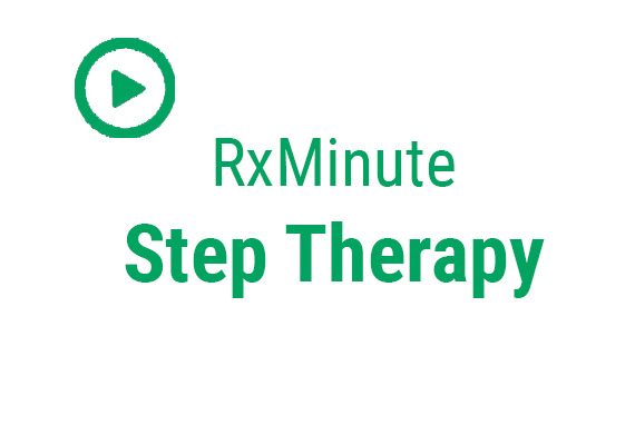 Step Therapy - RxBenefits for Employers